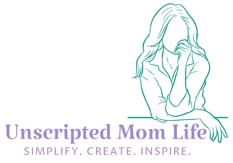 Unscripted Mom Life - Simplify. Create. Inspire